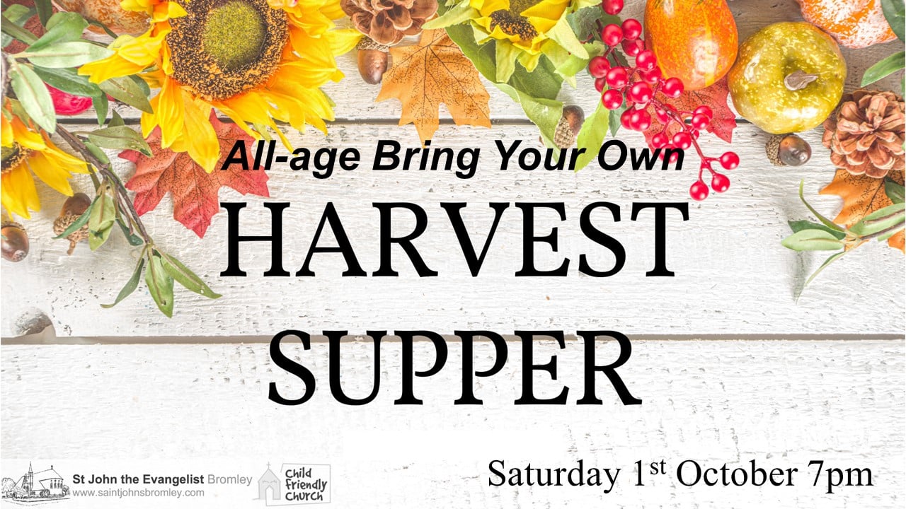 Harvest Weekend at St John’s – St John the Evangelist Bromley